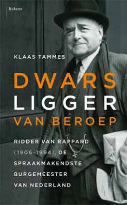 Ridder van Rappard: De Zonnekoning van Gorinchem - Biografieportaal