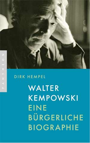 Walter Kempowski en het verdriet van Rostock. Een burgerlijke biografie ...