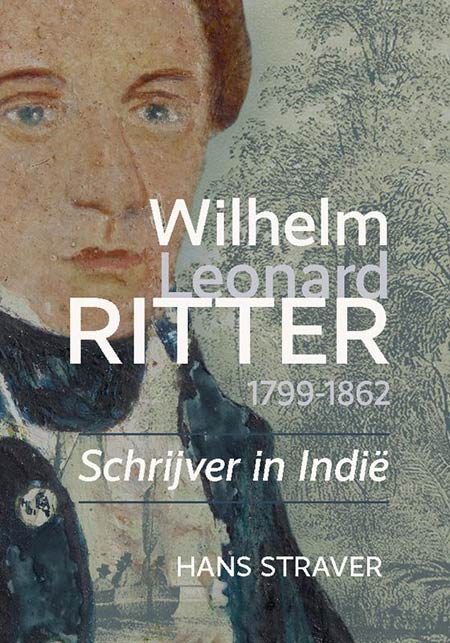 ‘Op zijn manier een geboren schrijver’. Wilhelm Leonard Ritter (1799 ...