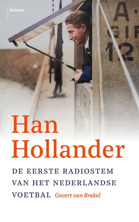 Han Hollander, de man die het voetbal populariseerde - Biografieportaal